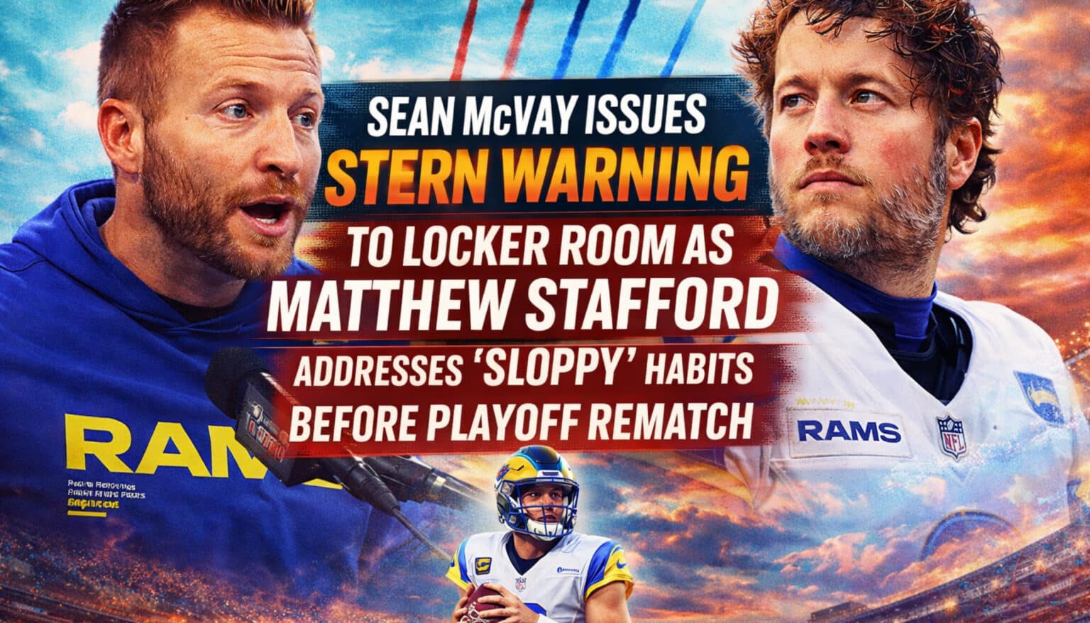 Sean McVay Goes Hard On Team As Matthew Stafford Addresses ‘Sloppy ...